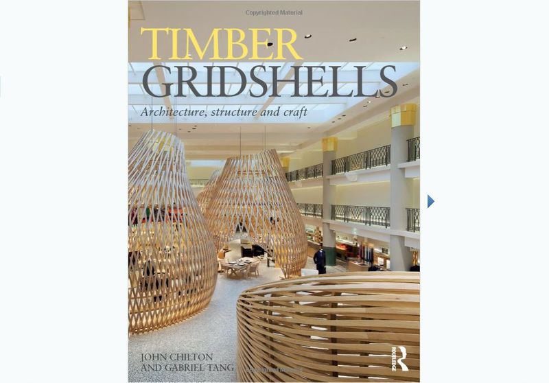 New Book „timber Gridshells Architecture Structure And Craft” With